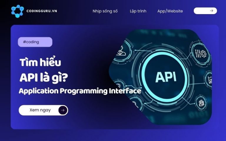 API Là Gì? Tổng Hợp Điểm Nổi Bật & Kiến Thức Liên Quan API